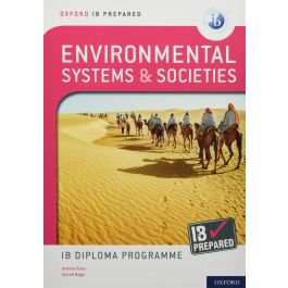 NEW IB Prepared: Environmental Systems and Societies: IB Diploma ...