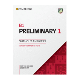 B1 Preliminary 1 for the Revised 2020 Exam. Student's Book without Answers. - Especialistas en ...