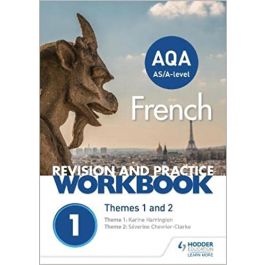 AQA A-level French Revision and Practice Workbook: Themes 1 and 2 ...