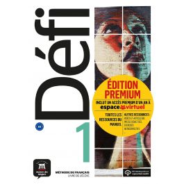 Défi 1 Premium Livre de l´élève: Défi 1 Premium Livre de l´élève ...