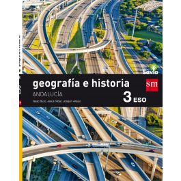 Geografía e historia. 3 ESO. Savia. Andalucía 9788467586299 - Especialistas en compra y venta de ...